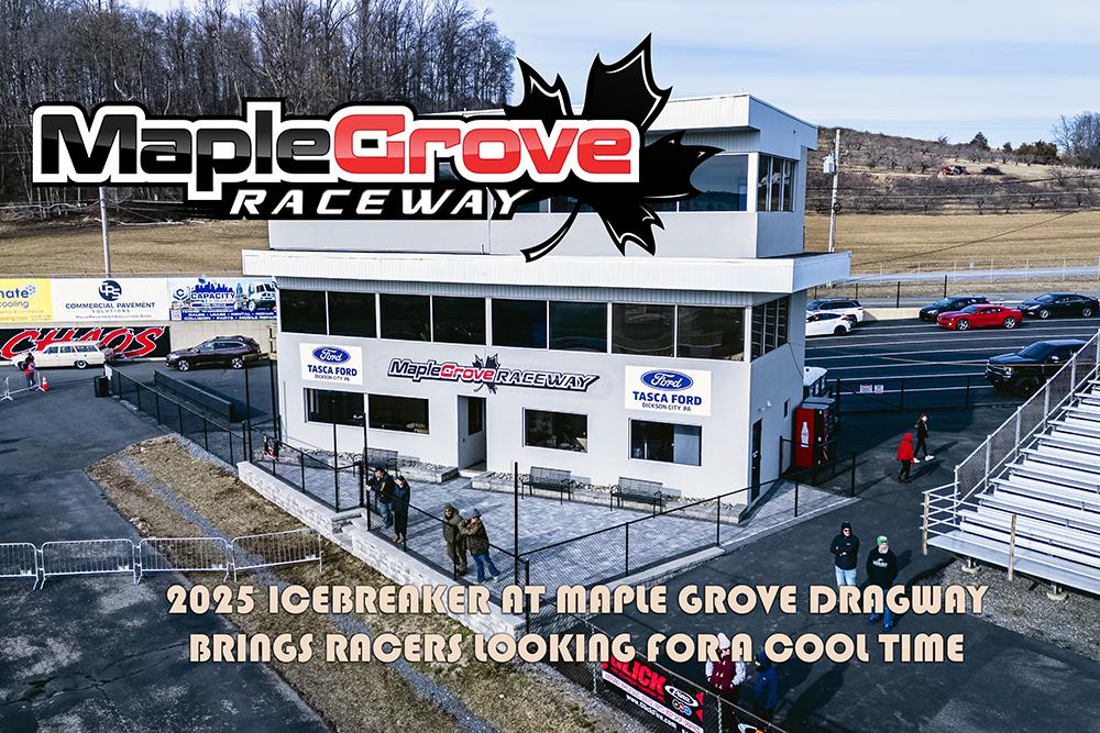 Ice Breaker Wraps Up Winter Series at Maple Grove Raceway - Drag Racing ...
