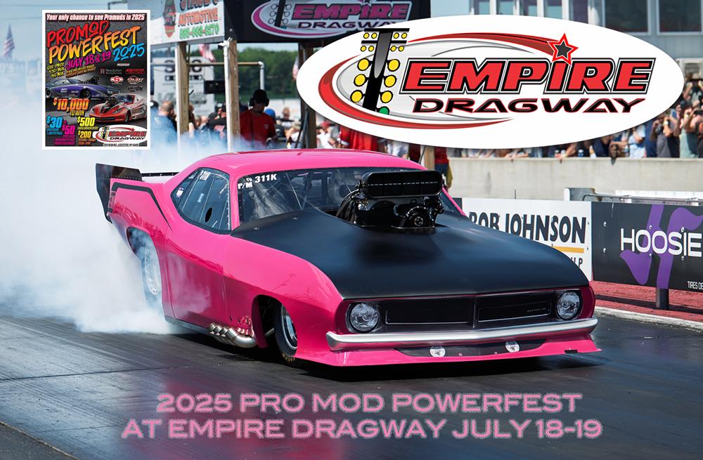Pro Mod Powerfest at Empire Dragway packs the stands - Drag Racing ...